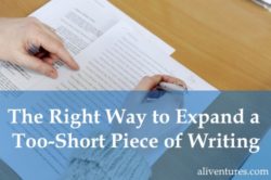 The Right Way to Expand a Too-Short Piece of Writing