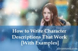 How to Write Character Descriptions That Work [With Examples] | Aliventures