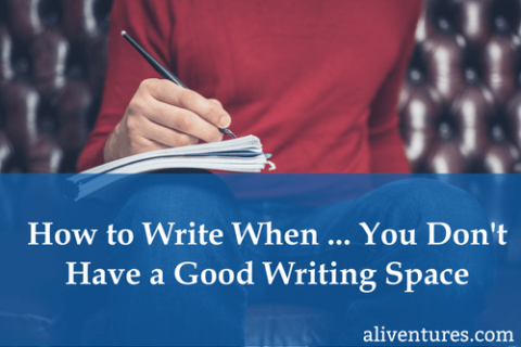 Aliventures | Making the most of your writing time