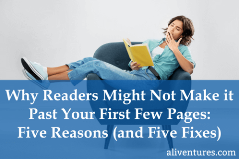 Why Readers Might Not Make it Past Your First Few Pages: Five Reasons ...