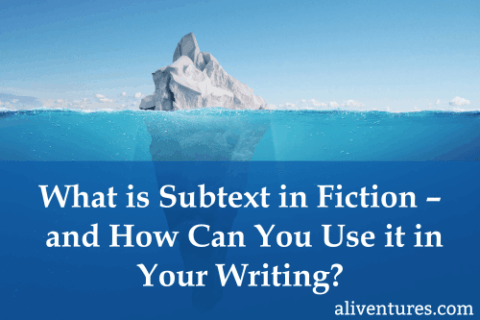 What is Subtext in Fiction – and How Can You Use it in Your Writing? | Aliventures