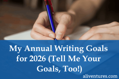 My Annual Writing Goals for 2026 (Tell Me Your Goals, Too!) | Aliventures